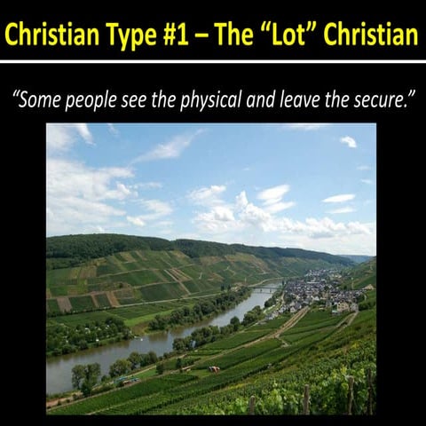 Christian Type #1 - The "Lot" Christian | PPT