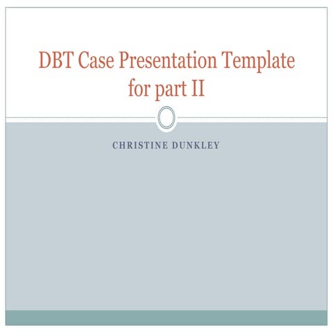Christine Dunkley Dbt Case Template Pptx