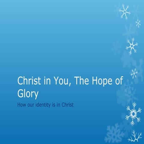 Christ in you, the hope of glory | PPT