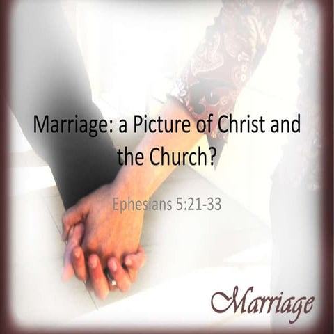 Christ Loves His Bride - Ephesians 5:21-33 | PPTX