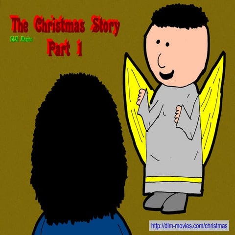 The Christmas Story - Part 1 (DLM Movies) | ODP | Christianity ...