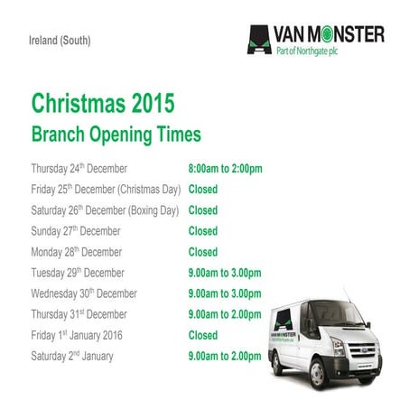 Van Monster Christmas Opening Times 2015 - Ireland | PPT