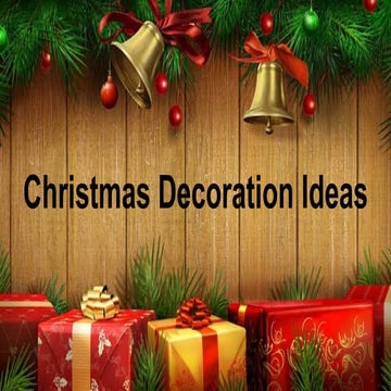 Christmas Decoration Ideas | PPTX