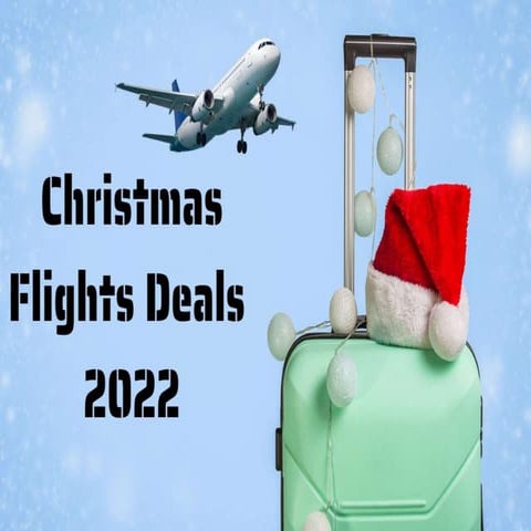 Christmas Flights Deals 2022.pptx
