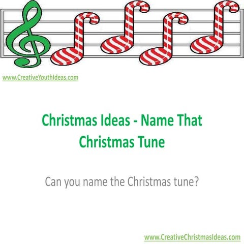 Christmas Ideas - Name That Christmas Tune | PPT