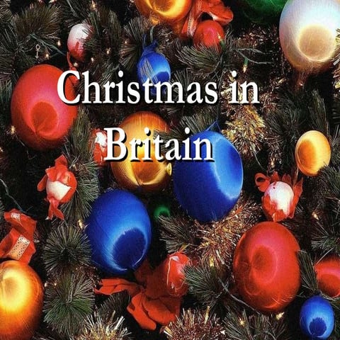 Christmas Traditions In Great Britain | PPT
