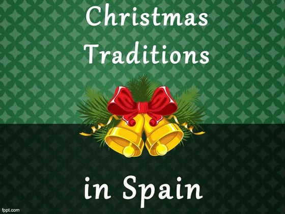 Christmas Traditions - Spain & Pola | PPT