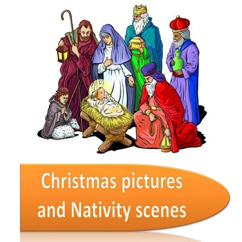 Christmas pictures and nativity scenes | PPTX