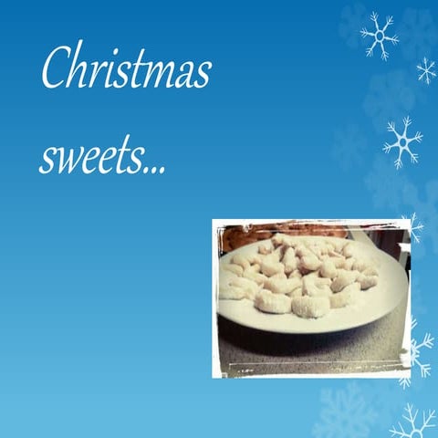 Christmas sweets | PPTX | Desserts and Baking | Food & Drink