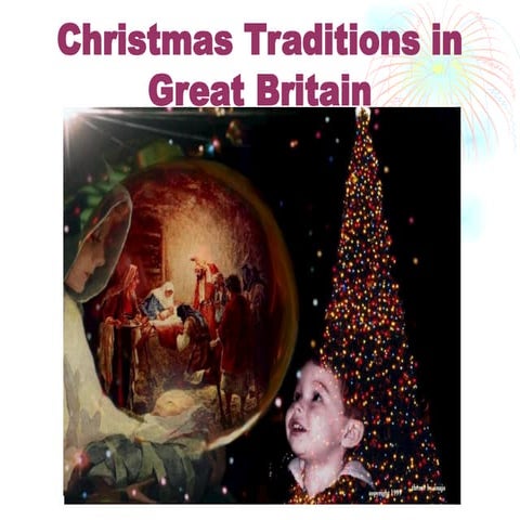 Christmas traditions in Britain.ppt gives data related to this holiday ...