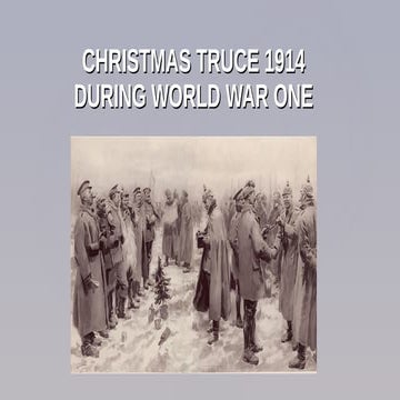 Christmas truce 1914 | PPT | Death, Injury, or Military Conflict ...