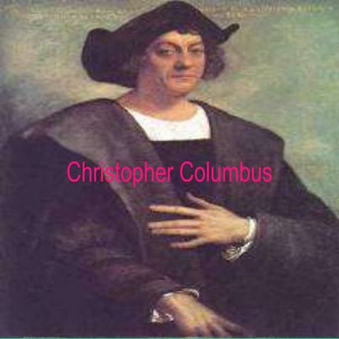Christopher Columbus Ben Julia Michael! | PPTX