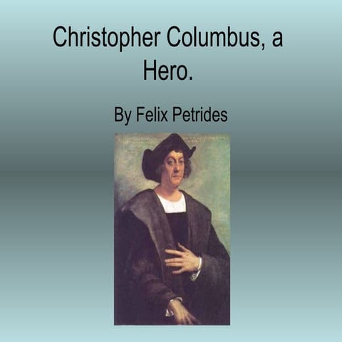 Christopher columbus a hero | PPT