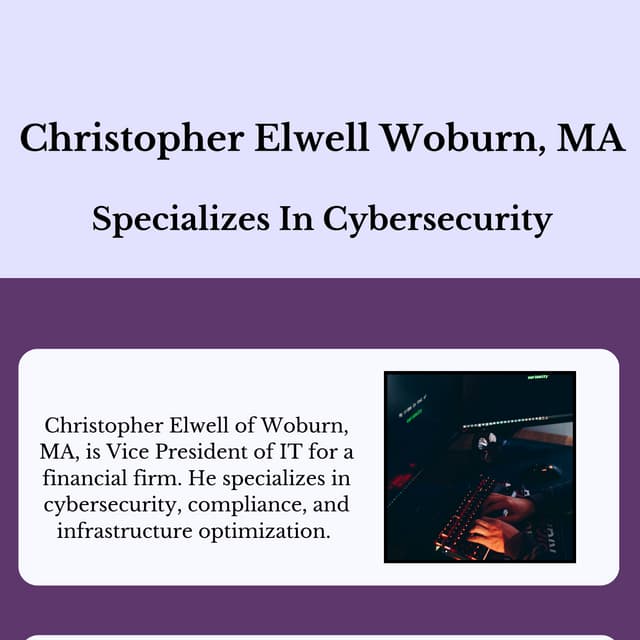 A Brief Introduction About Christopher Elwell Woburn, MA | PDF
