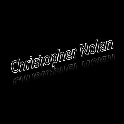 Christophere nolan | PPTX | Movies | Entertainment