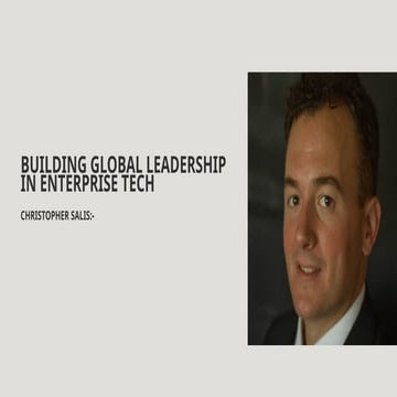 Christopher Salis: Building Global Leadership in Enterprise Tech.pptx