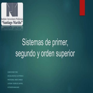 SISTEMAS DE PRIMER, SISTEMAS DE SEGUNDO ORDEN Y ORDEN SUPERIOR | PPTX