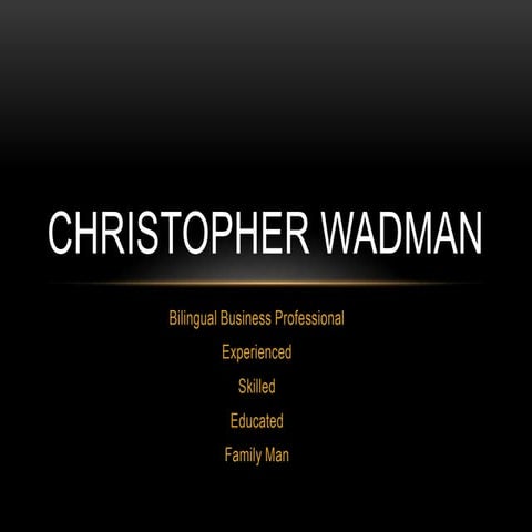 Christopher Wadman | PPTX