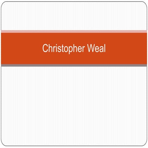 Christopher Weal | PPT