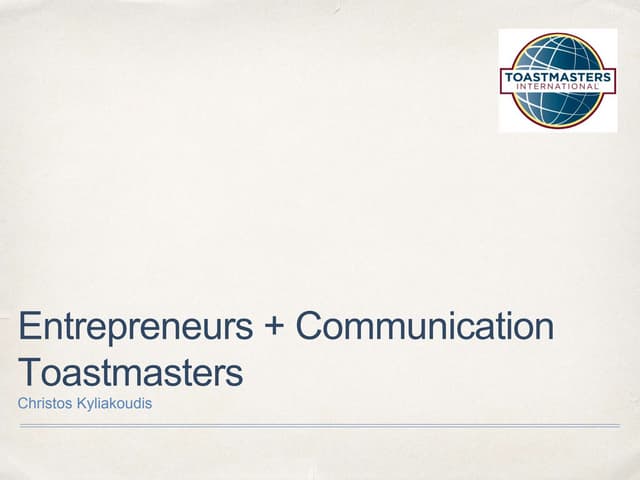 Entrepreneurs Communication Toastmasters Ppt