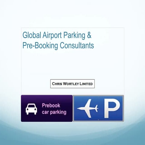 Chris Wortley Ltd Airport Parking Slideshare | PPT