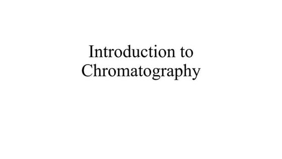 Introduction to chromatography | PDF | Chemistry | Science