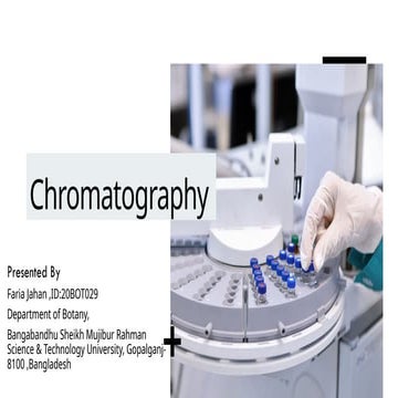 CHROMATOGRAPHY and its types with procedure,diagrams,flow charts,advantages and disadvantages.pptx