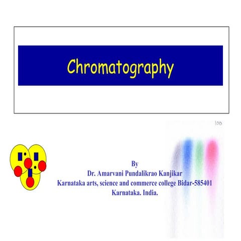Chromatography, its types and application | PPT