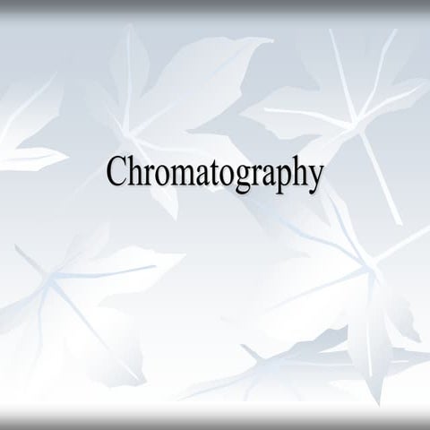 Chromatography | PPT
