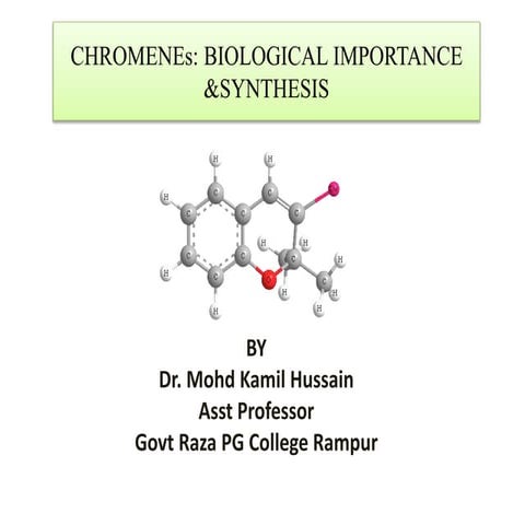 Chromene: Synthesis and Medicinal properties | PPT