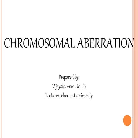 Chromosomal aberrations | PPTX