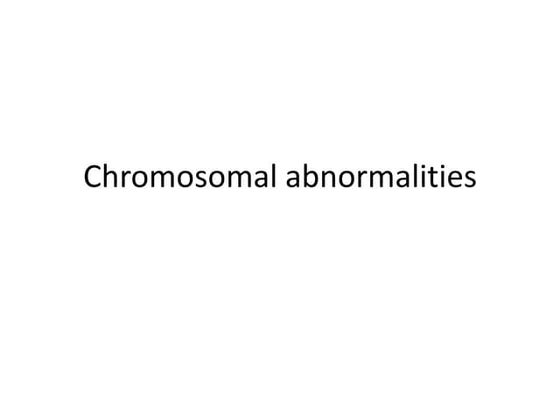 Chromosomal Disorders | PPTX