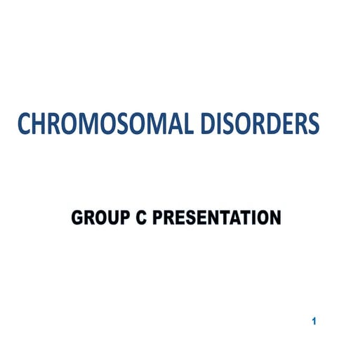 Chromosomal Disorders.pptx