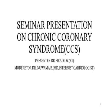 Chronic Coronary Syndrome CCS Firaol.pptx