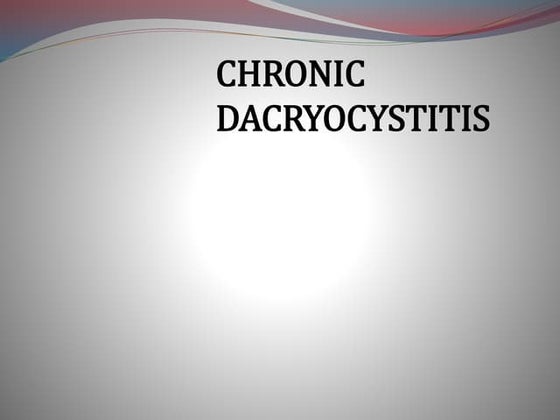 DACRYOCYSTITIS,Acute Dacrocystitis Dr Athira Ajith | PPT