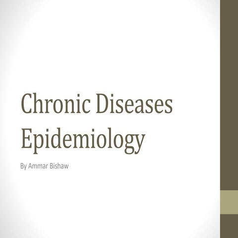 Chronic Diseases Epidemiology presentation.pptx