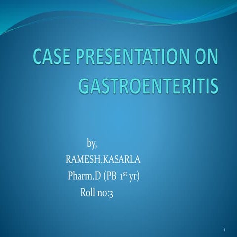 Chronic gastroenteritis case prasentation | PPTX