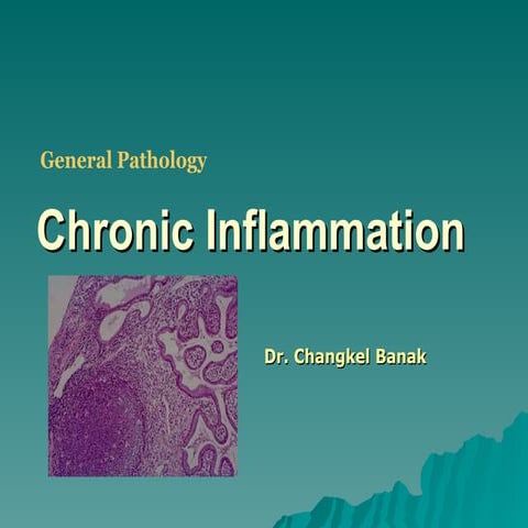 Chronic_inflammation pathology presentation .ppt