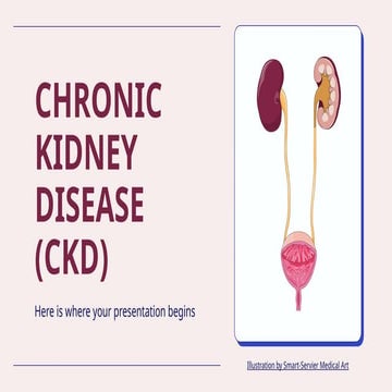 Chronic Kidney Disease (CKD) by Slidesgo.pptx