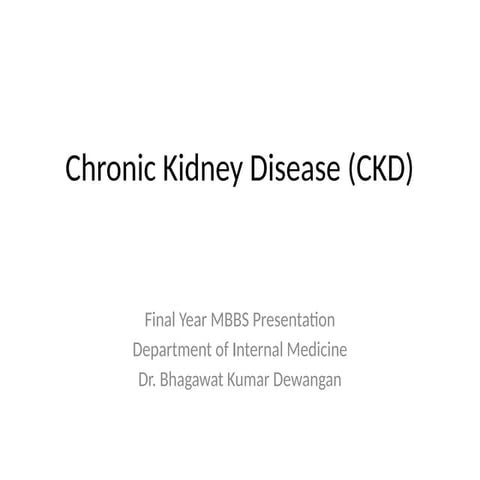 Chronic_kidney_disease_(CKD) PowerPoint [1].pptx