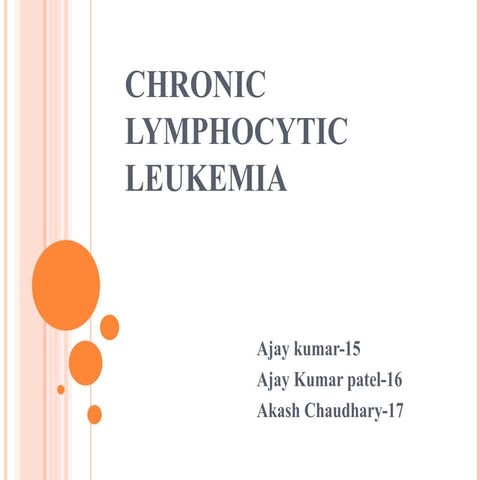 Chronic Lymphocytic Leukemia (CLL) | PPTX