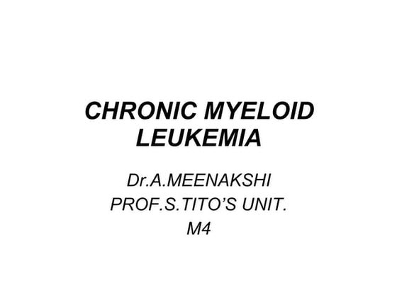 Chronic myeloid leukemia (CML) | PPT