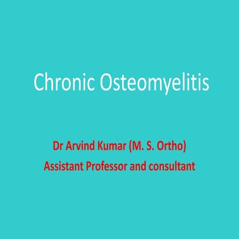 chronic osteomyelitis.pptx