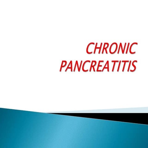 CHRONIC_PANCREATITIS ppt Dr Atul Kumar MS general surgeon | PPT