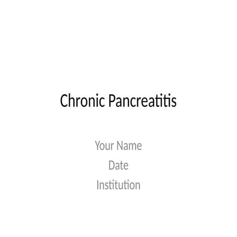 Presentation about chronic Pancreatitis | PPT
