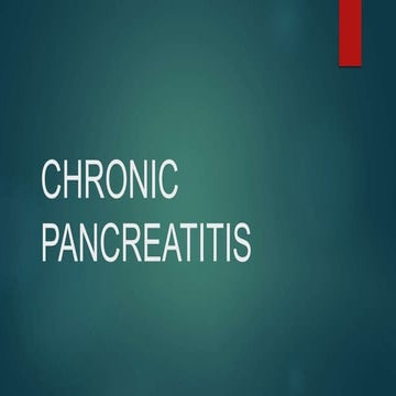 Chronic pancreatitis seminar | PPTX
