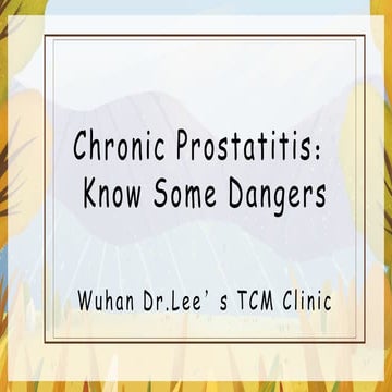 Prostatitis: Explained Symptoms, Causes, & Treatment Guide | PPTX