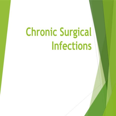 Chronic Surgical Infections in general surgery | PPTX