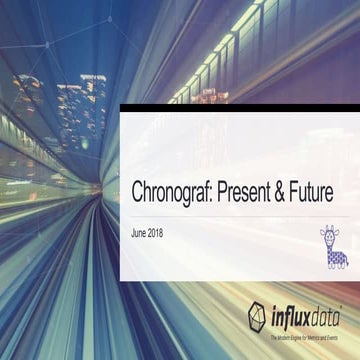 Chronograf Present and Future | PPTX | Databases | Computer Software ...
