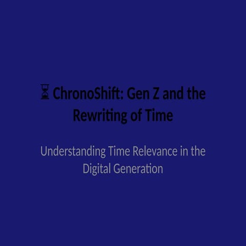 ChronoShift_GenZ_Time_Presentation and future.pptx